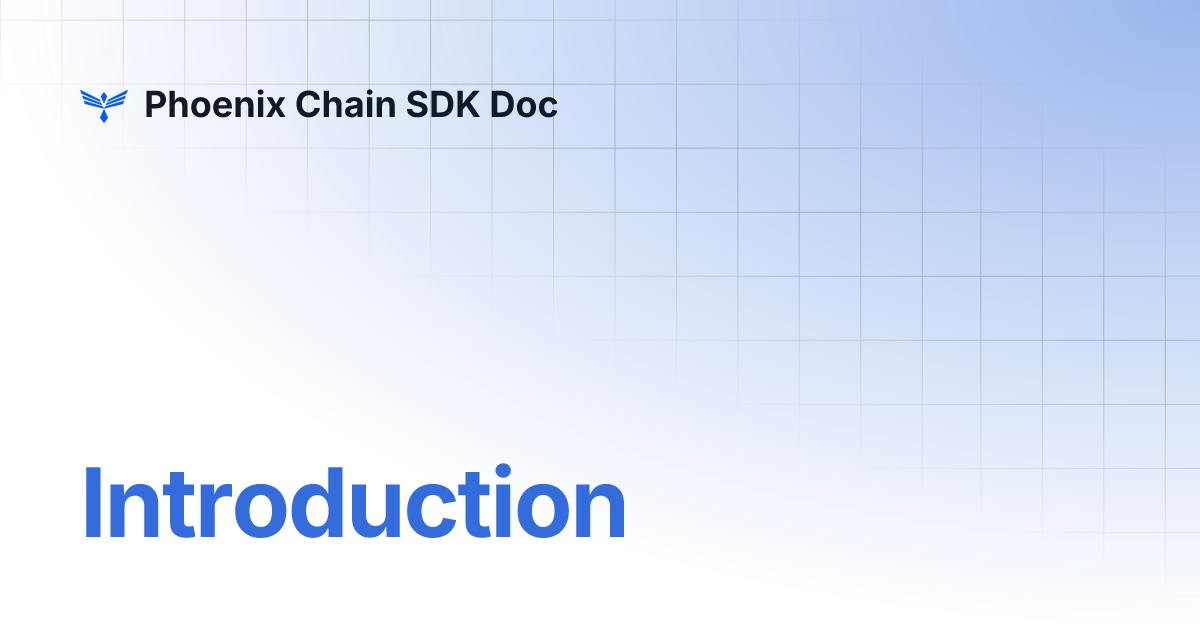 Introduction | Phoenix Chain SDK Doc